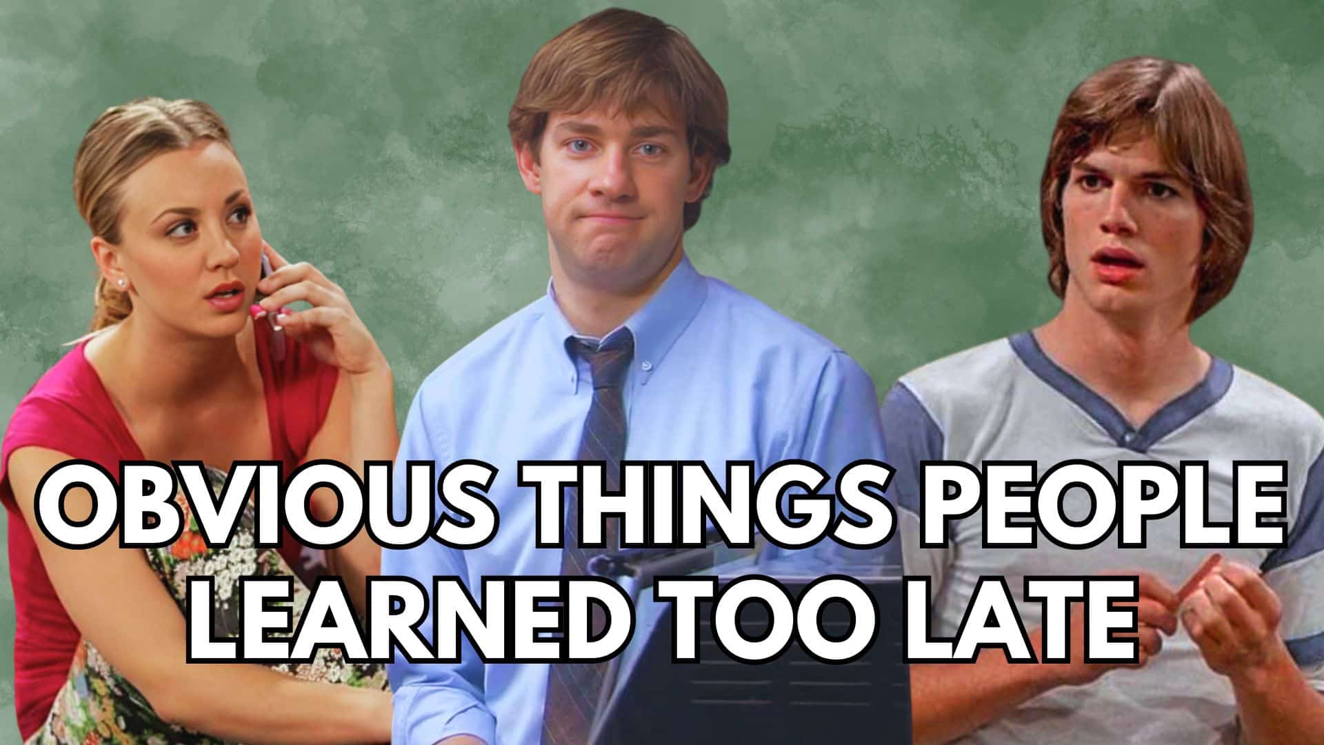 36 Painfully Obvious Things People Learned Way Too Late